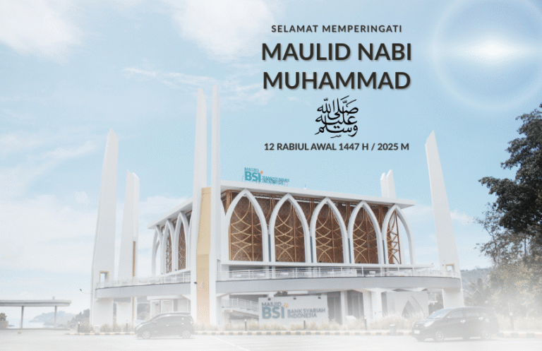 Memaknai Maulid Nabi Muhammad SAW - BSI Maslahat